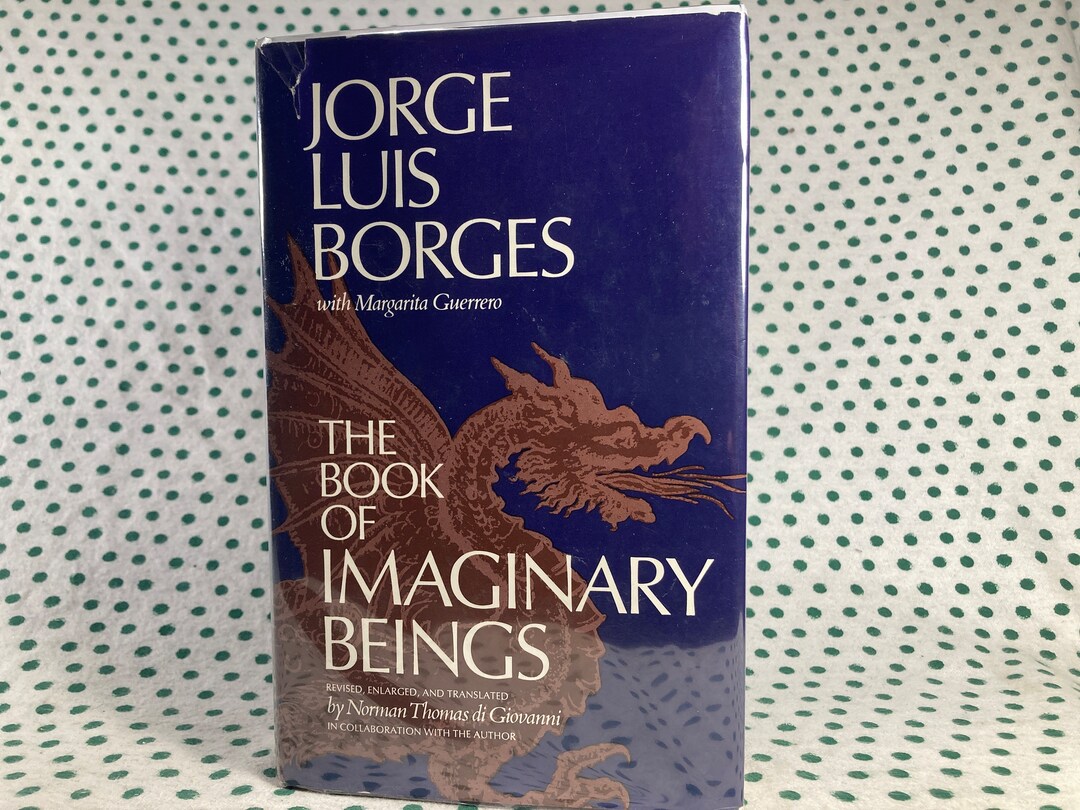 The Book of Imaginary Beings by Jorge Luis Borges Vintage Hardcover - Etsy