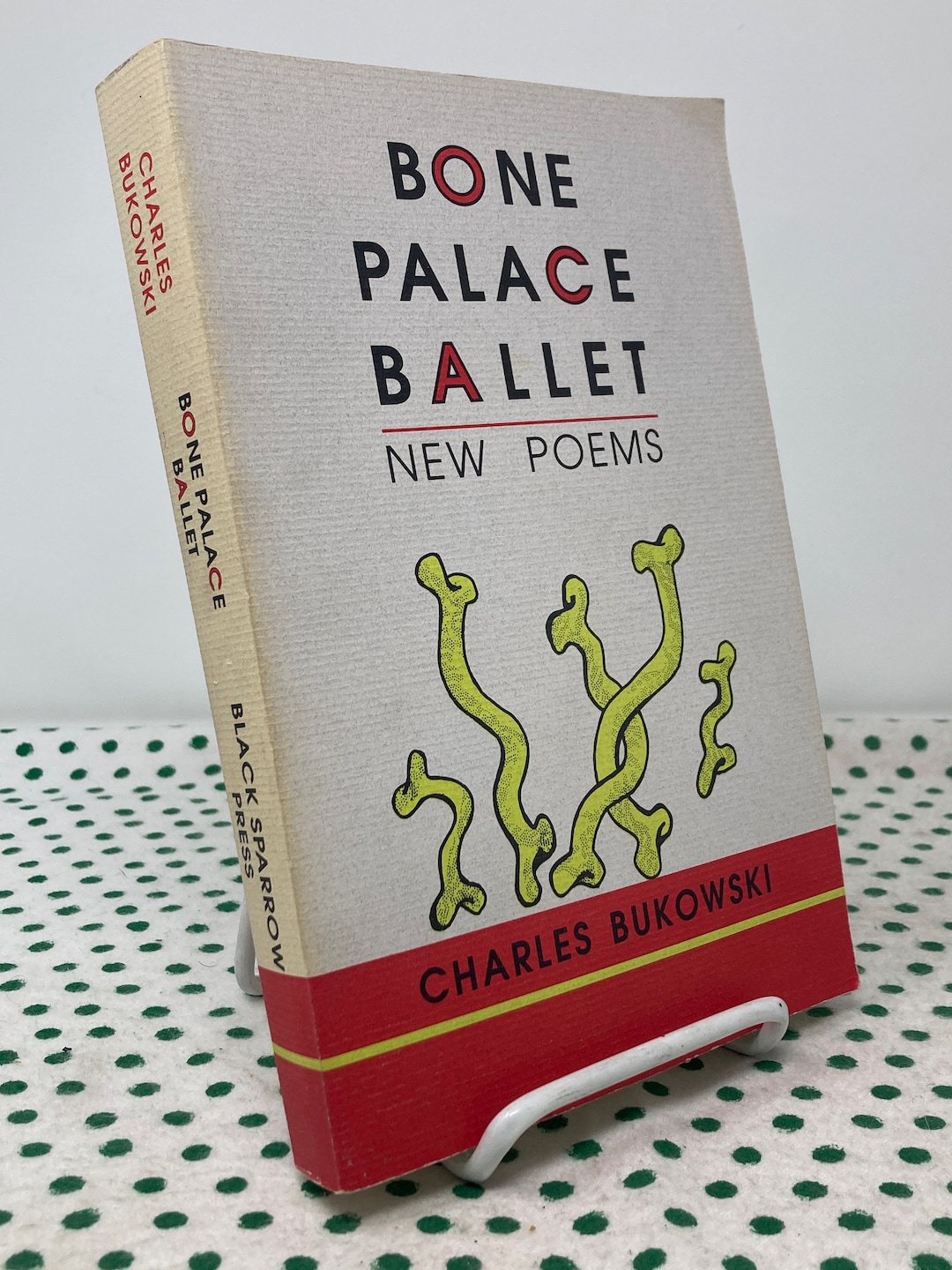 Bone Palace Ballet New Poems by Charles Bukowski Softcover Black ...
