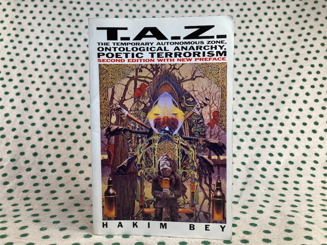 T.A.Z. the Temporary Autonomous Zone by Hakim Bey 2nd Edition Vintage ...