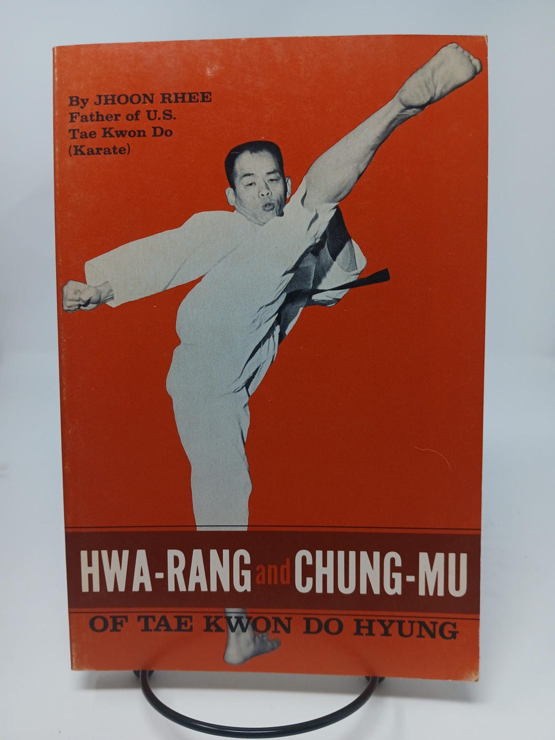 Hwa-rang and Chung-mu of Tae Kwon Do Hyung by Jhoon Rhee Vintage Soft ...