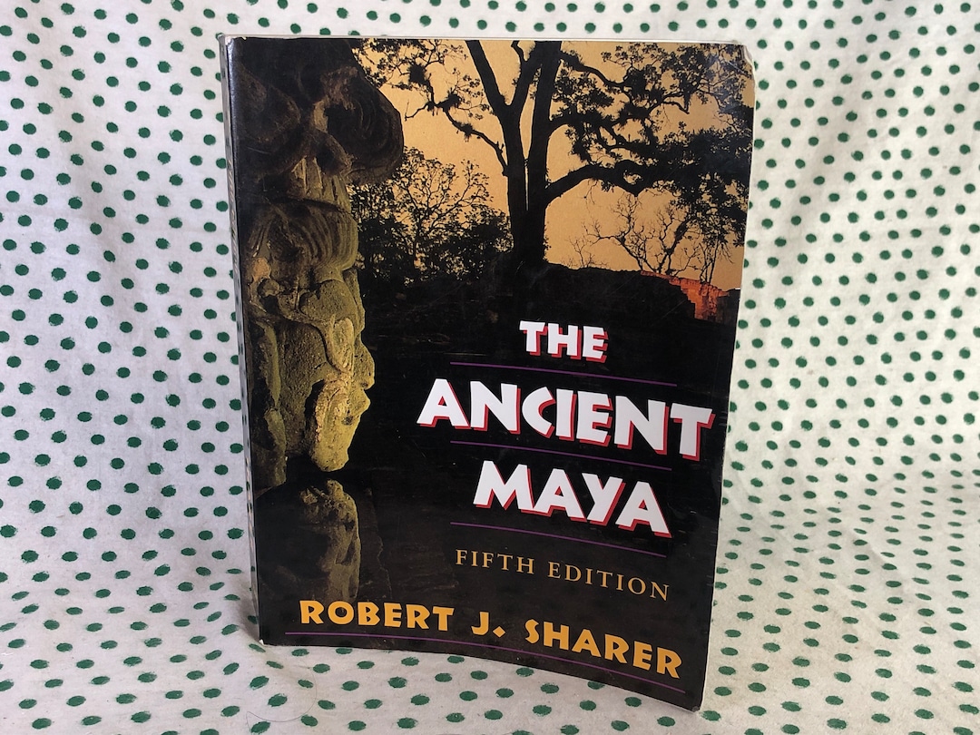 The Ancient Maya by Robert J. Sharer 5th Edition Softcover - Etsy