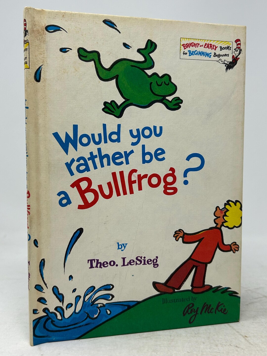 Would You Rather Be A Bullfrog by Theo Lesieg Illustrated by Roy Mckie ...