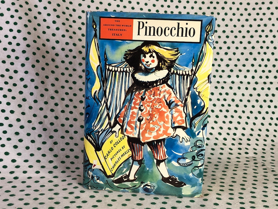 FIRST PRINTING Pinocchio by Carlo Collodi Illustrations by Charles ...