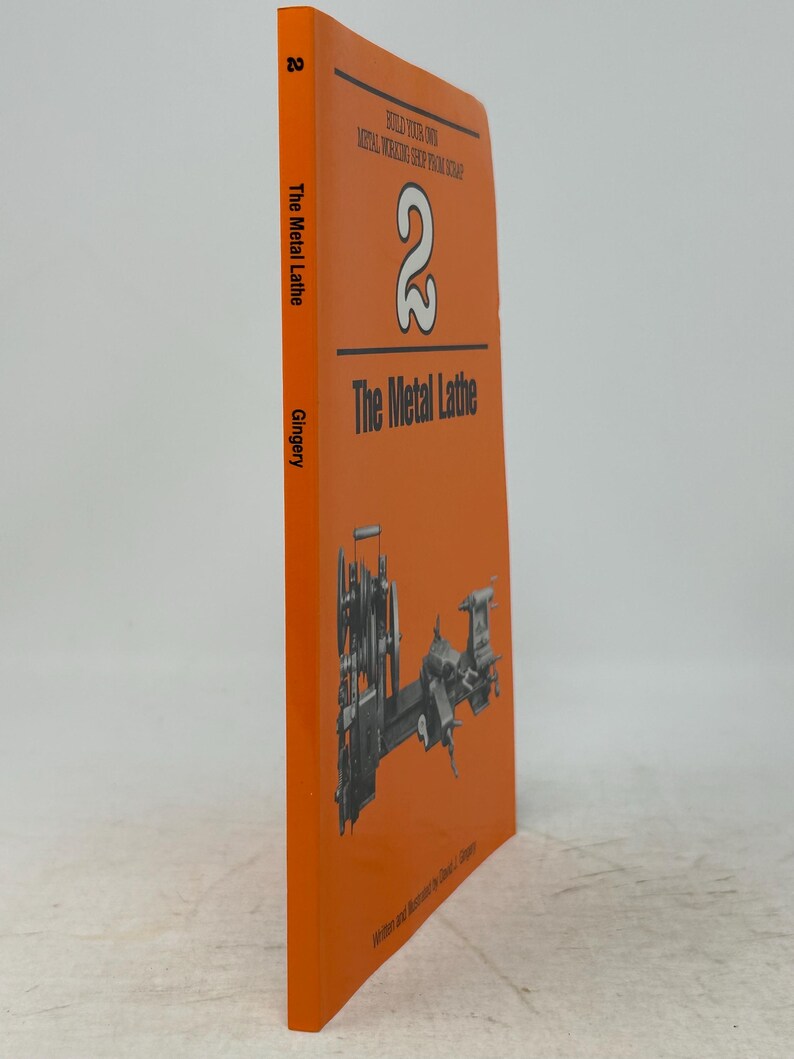 The Metal Lathe 2 by David J. Gingery Build Your Own Metal Working Shop ...