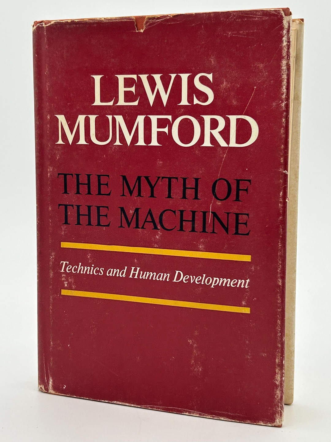 Myth of the Machine: Technics and Human Development by Lewis Mumford ...