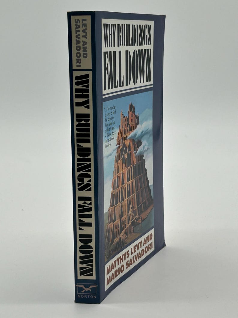 Why Buildings Fall Down: How Structures Fail by Matthys Levy and Mario ...