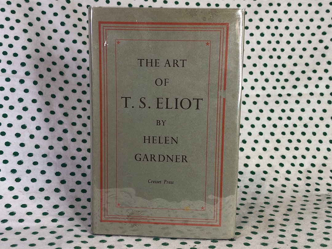 The Art of T.S. Eliot by Helen Gardner Hardcover 1961 - Etsy