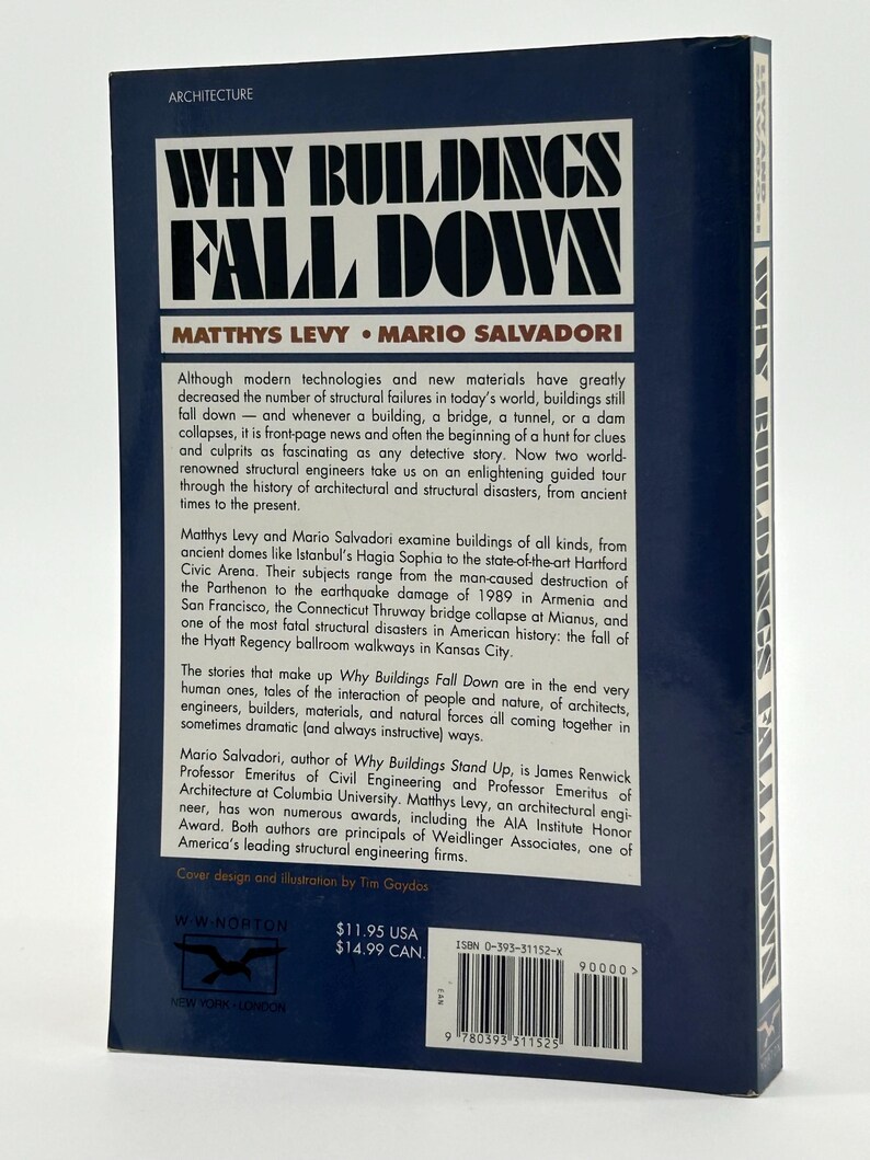 Why Buildings Fall Down: How Structures Fail by Matthys Levy and Mario ...