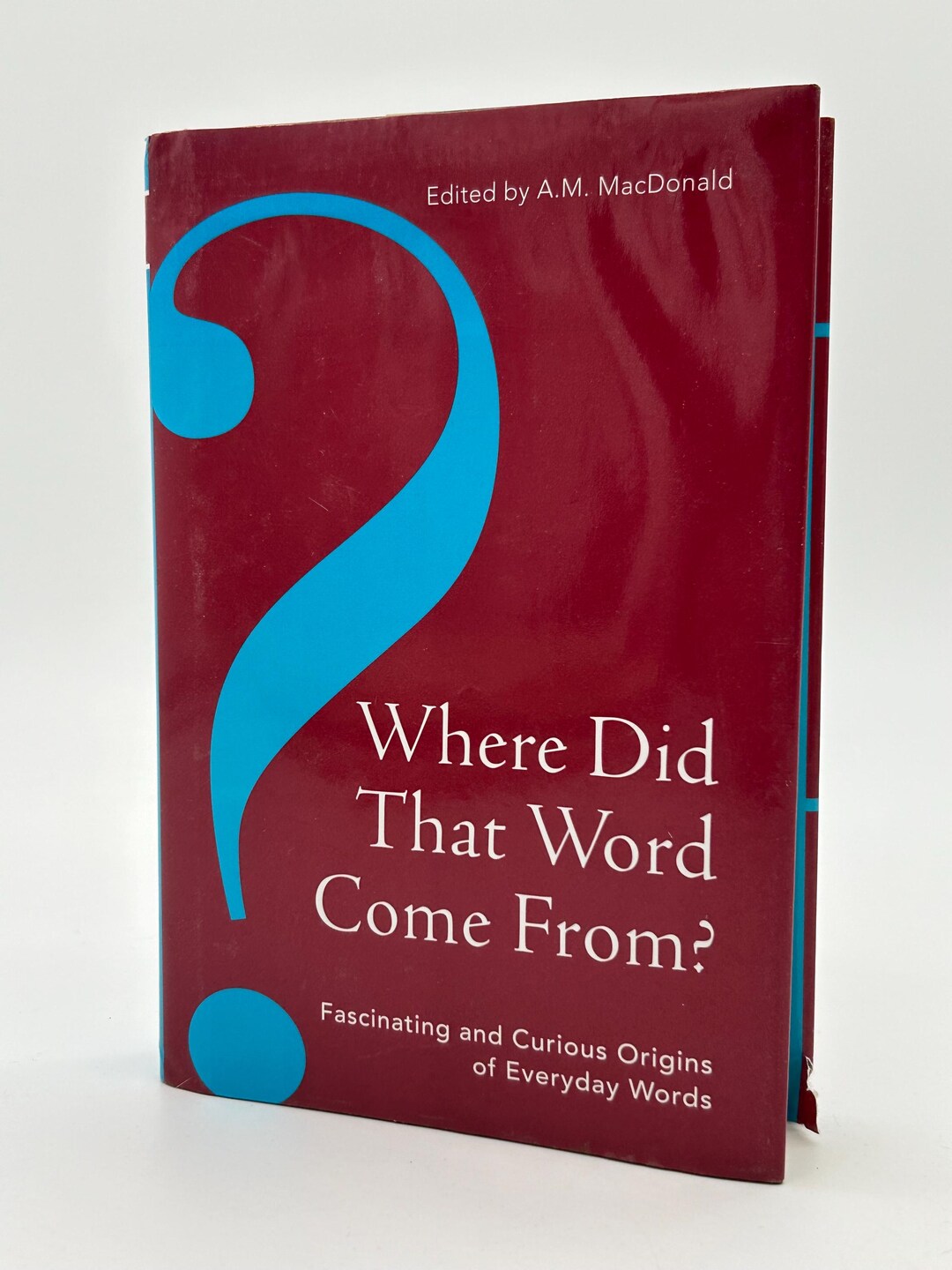 Where Did That Word Come From?: Fascinating and Curious Origins of ...