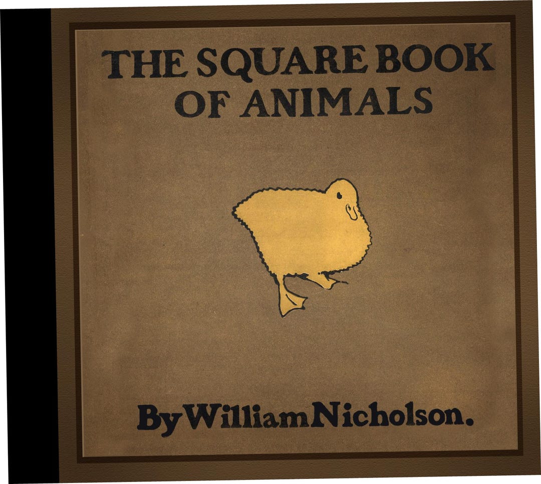 William Nicholson (1899) the Square BOOK of ANIMALS * Horse Hen Pig ...