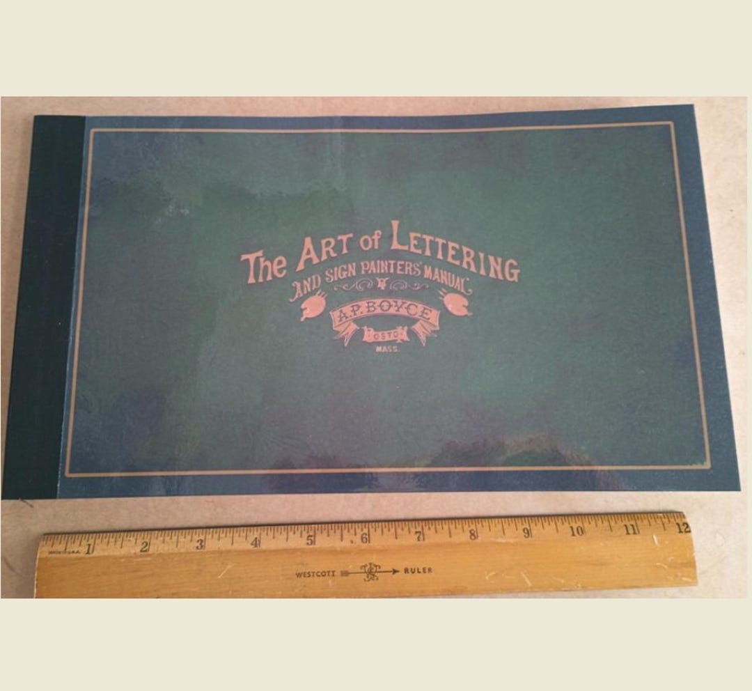 Art of Lettering + Sign Painter's Manual (1878) Allen P Boyce ...