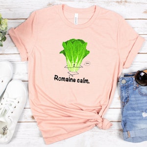 Romaine Calm Funny Vegetable Shirt, Veggie Pun Womens T-shirt, Vegan ...