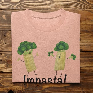 Impasta Food Pun T-shirt, Funny Pasta Pun Shirt, Punny Womens Penne Tee ...