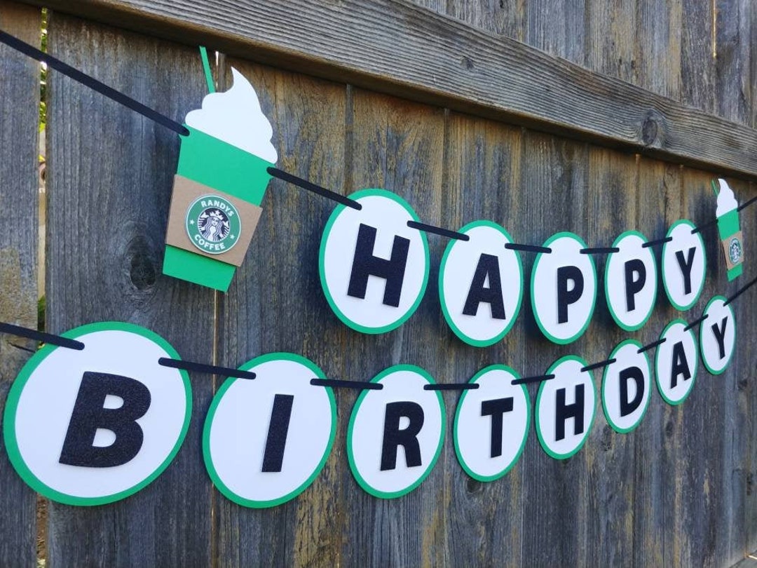 Starbucks Inspired Happy Birthday Banner- Frappuccino Coffee Birthday ...