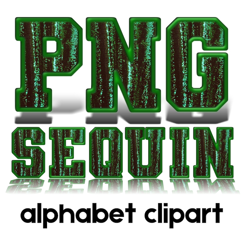 Green Sequin Alphabet PNG ABC Alpha - Faux Embroidery Glitter Letters ...