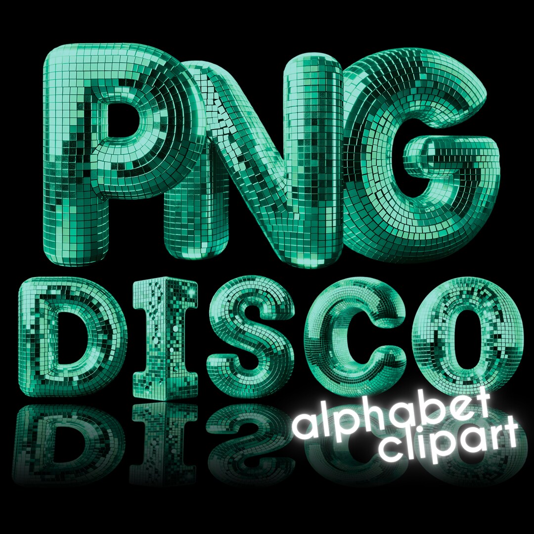 Disco Ball PNG Font: 3D Alphabet Colorful Green Sparkly Clipart Letters ...