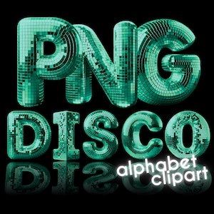 Disco Ball PNG Font: 3D Alphabet Colorful Green Sparkly Clipart Letters ...