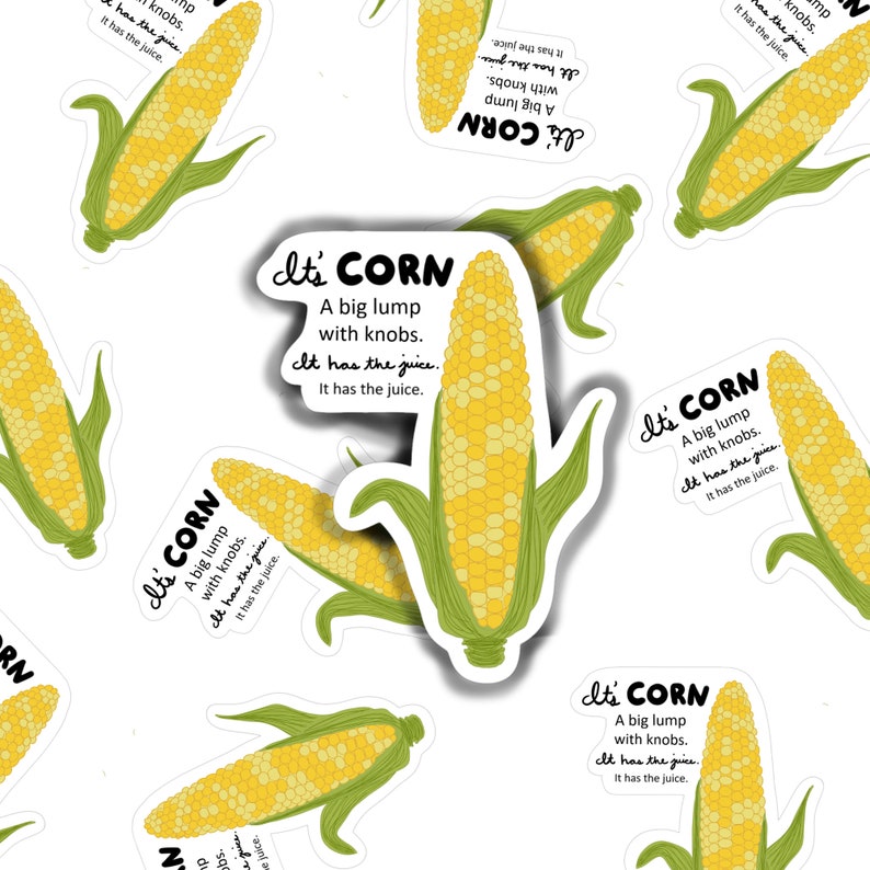 It's CORN Sticker, A Big Lump With KNOBS, It Has the JUICE Tiktok Corn ...