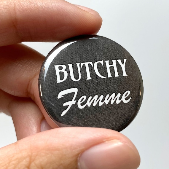 LGBTQ butchy Femme Pin-back Button Cute Lesbian | Etsy