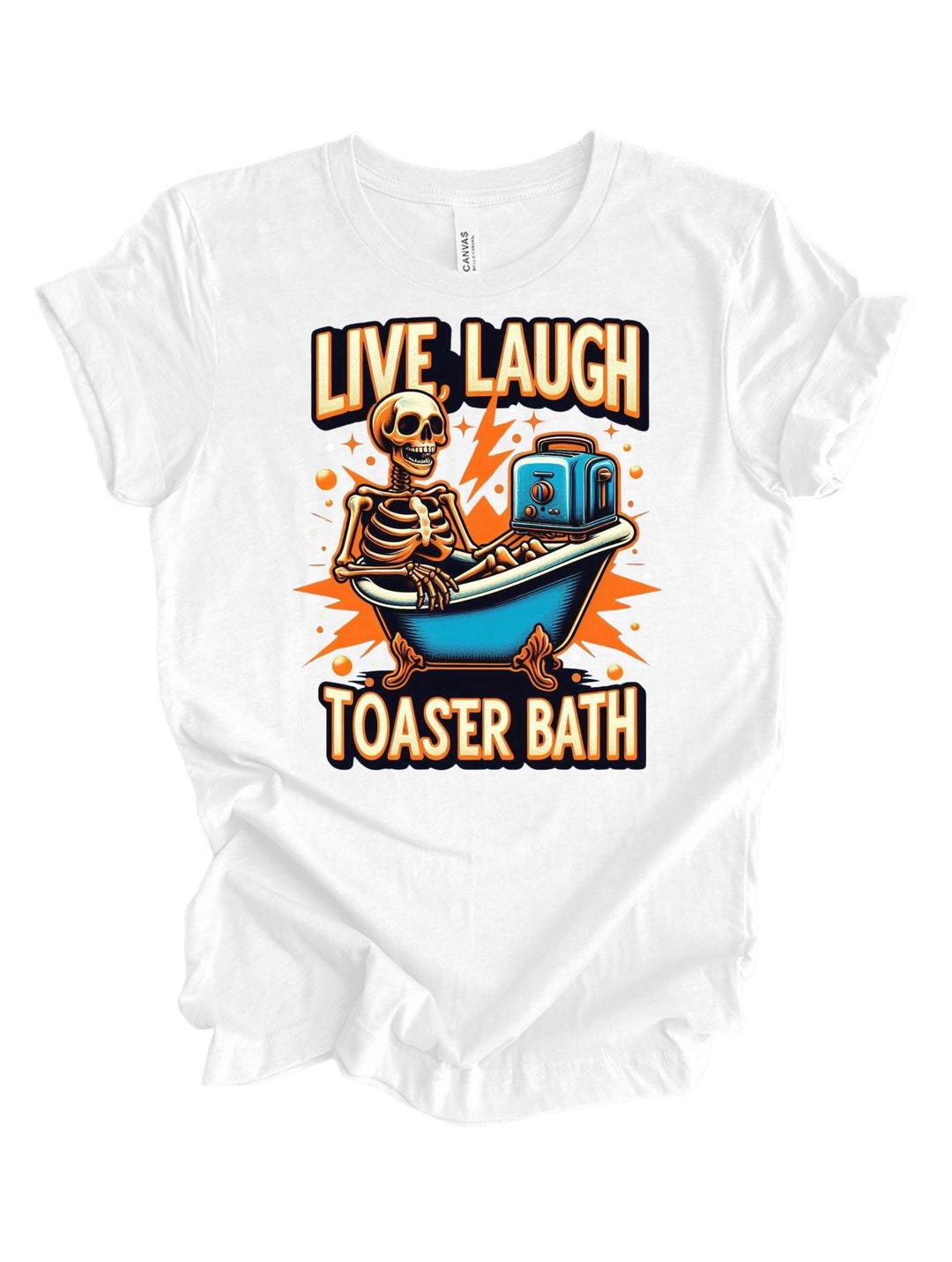 Live Laugh Toaster Bath Tee, Toaster in Bath Shirt, Mental Health Humor ...