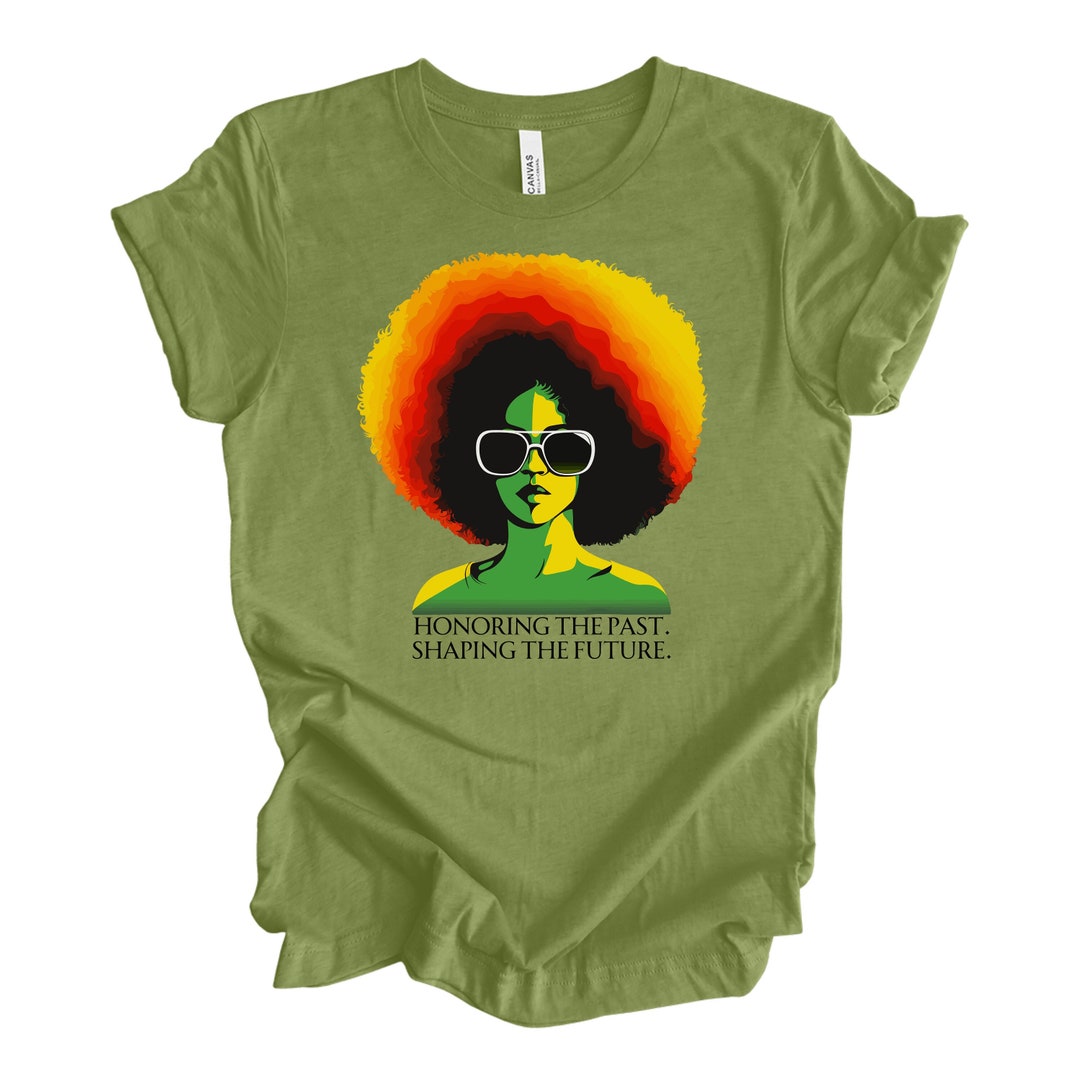Honoring the Past Shaping the Future Black History Month Tee, Afro ...