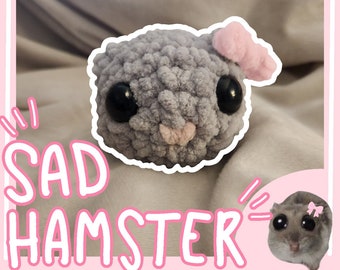 Sad Hamster Meme Crochet Plush, Made to Order, Im Just a Girl Hamster ...