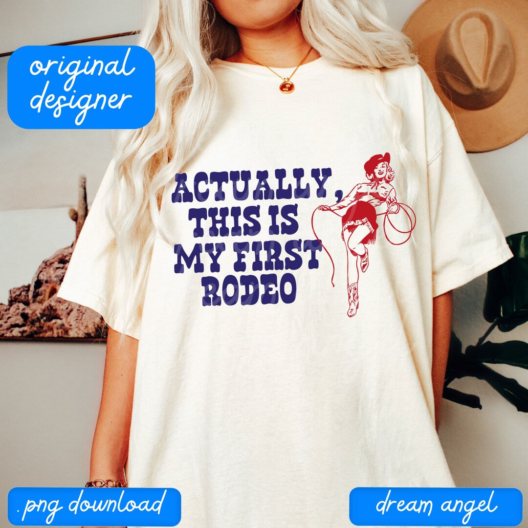 Actually This is My First Rodeo Png Bachelorette Cocktail Lounge Social ...