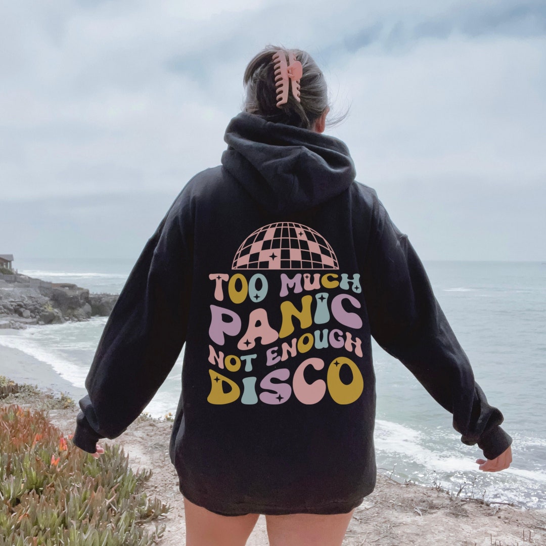 Too Much Panic Not Enough Disco Hippie Hoodie Funny Anxiety - Etsy
