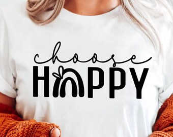 Choose Happy SVG, Positive Svg, Inspirational Svg, Positive Quote Svg ...