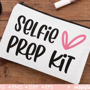 Selfie Svg, Selfie Prep Kit SVG, Canvas Bag Svg, Makeup Bag Svg, Svg ...