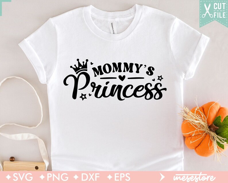 Mommy's Princess SVG File Princess Svg Baby Girl Svg - Etsy