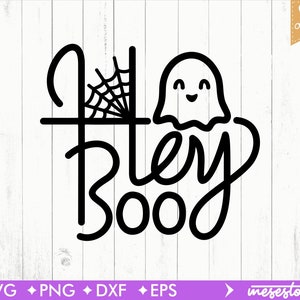 Hey Boo Svg, Halloween Quotes Shirt Gift Svg, Halloween Svg, Svg Dxf ...