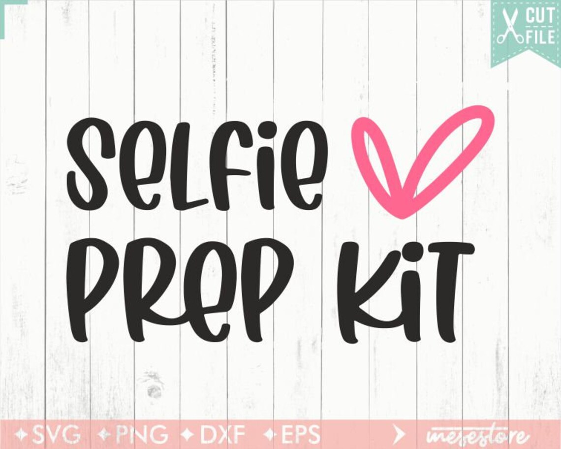 Selfie Svg Selfie Prep Kit SVG Canvas Bag Svg Makeup Bag - Etsy