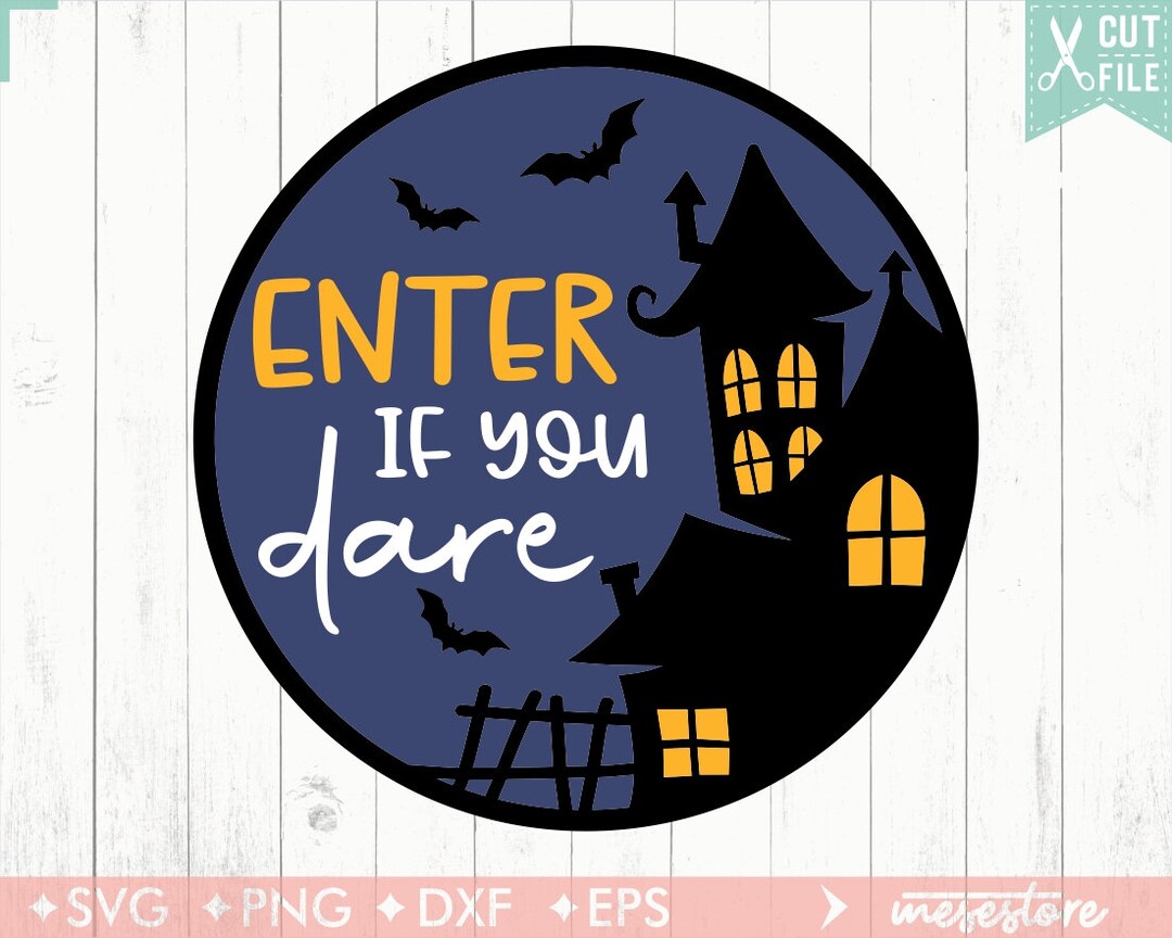 Enter If You Dare SVG, Halloween SVG, Spooky Welcome Svg, Spider Svg ...