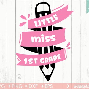 Little Miss First Grade SVG, Hello 1st Grade Svg, Back to School Svg ...