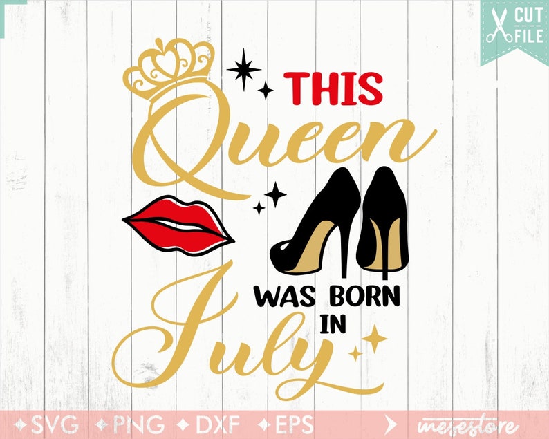 This Queen Was Born in July SVG PNG Birthday Queen Svg July - Etsy