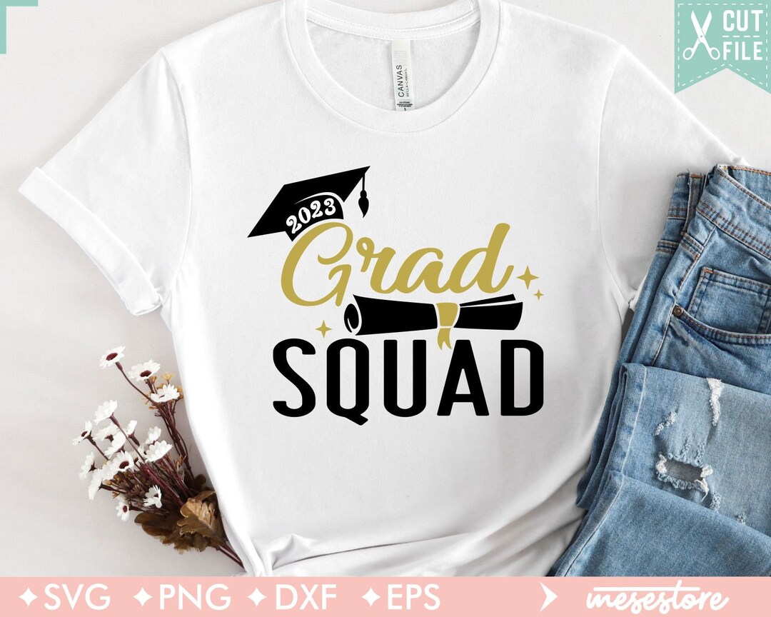 Graduation Svg, Grad Squad Svg, College Graduate Svg, Class 2023 Svg ...