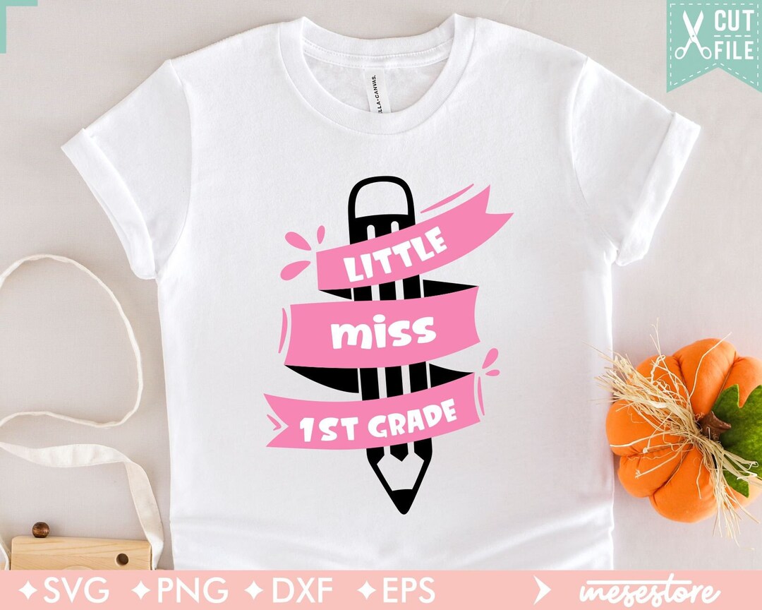 Little Miss First Grade SVG, Hello 1st Grade Svg, Back to School Svg ...