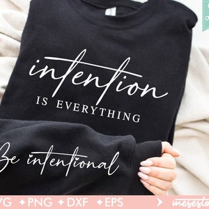 Intention is Everything SVG PNG, Motivational Sleeve Shirt Design Svg ...
