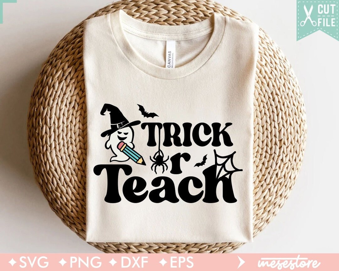 Trick or Teach SVG PNG Spooky Teacher Svg Funny Halloween - Etsy