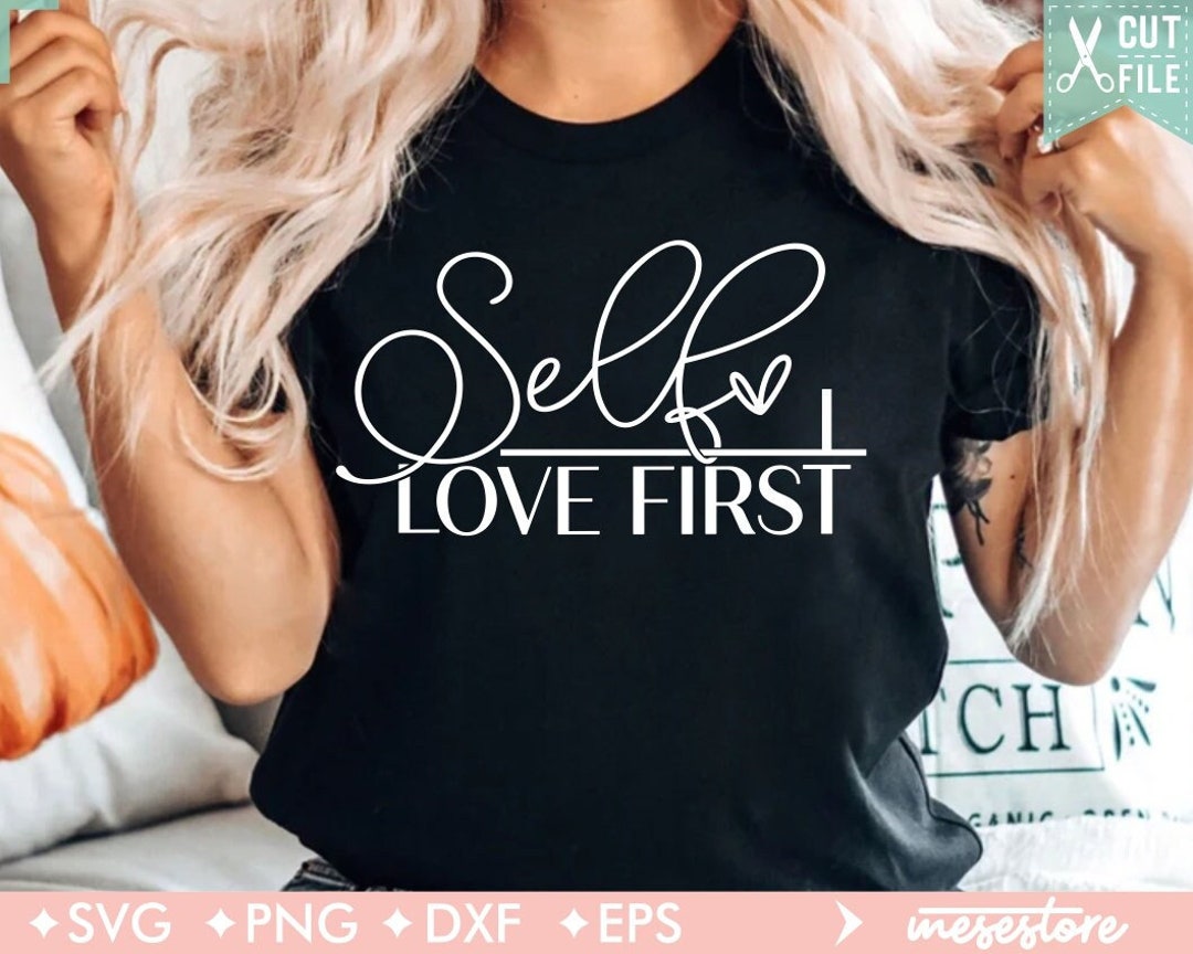 Self Love First Svg, Positive Svg, You Are Enough Svg, Inspirational ...