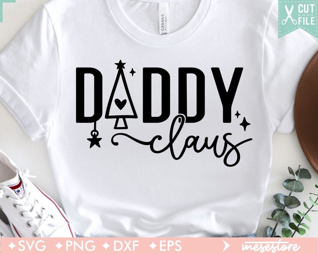 Daddy Claus Svg, Christmas Shirt Svg, Christmas Dad, Christmas Tree Svg ...