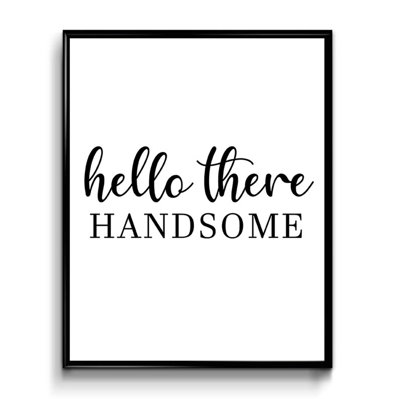 Good Morning Beautiful Hello There Handsome Print, Farmhouse ...