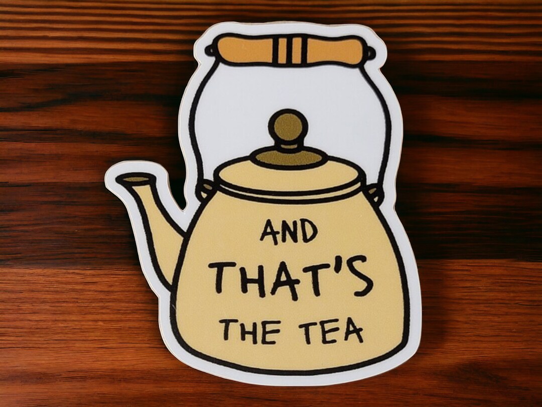 Tea Sticker, Removeable Vinyl, Funny Sticker for Water Bottle, Laptop ...