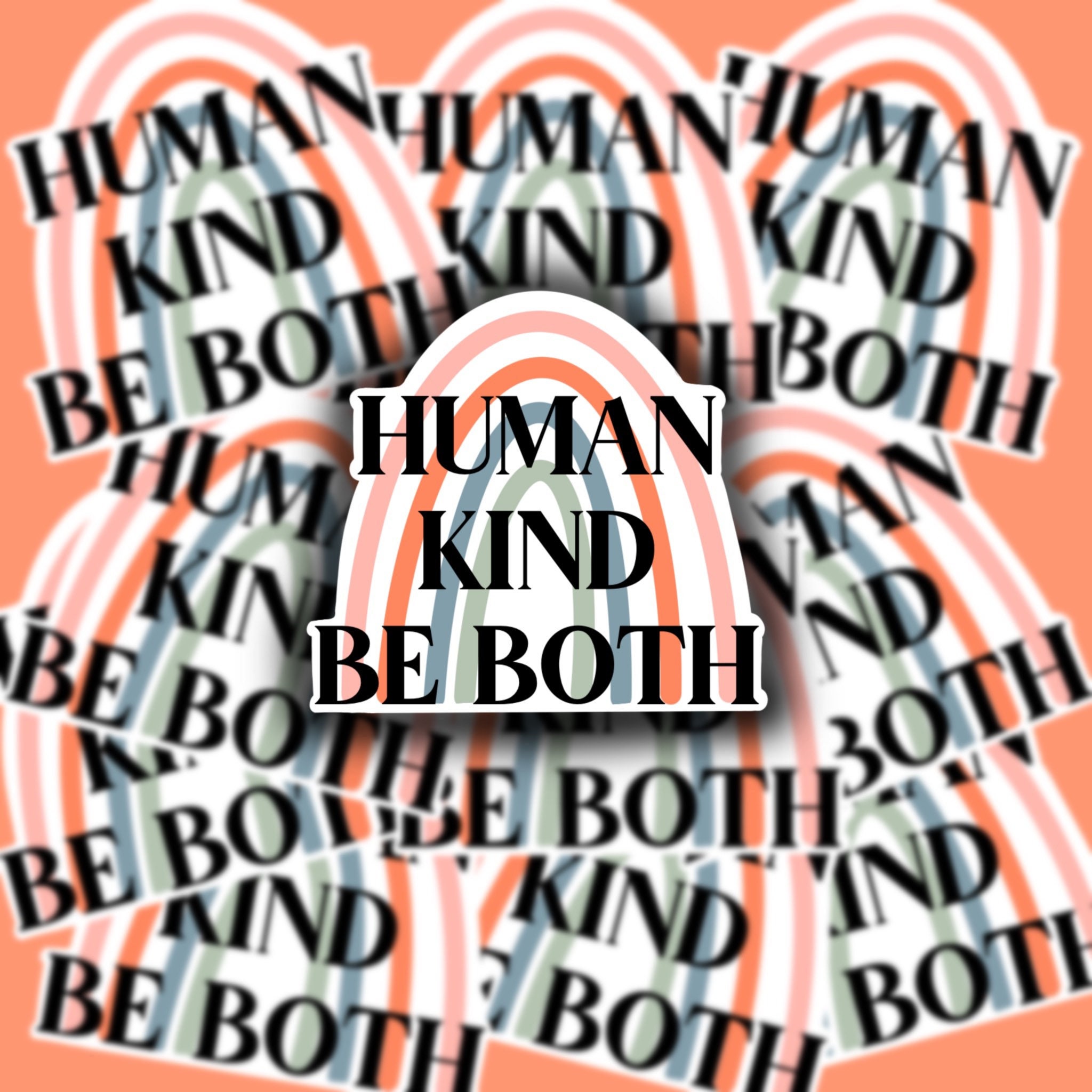 Human Kind Be Both Vinyl Sticker - Etsy