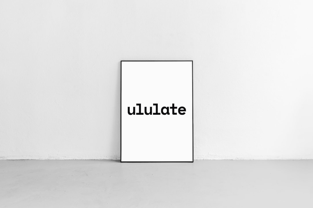 Ululate Ululate Word Hated Words Ululate Poster Art - Etsy