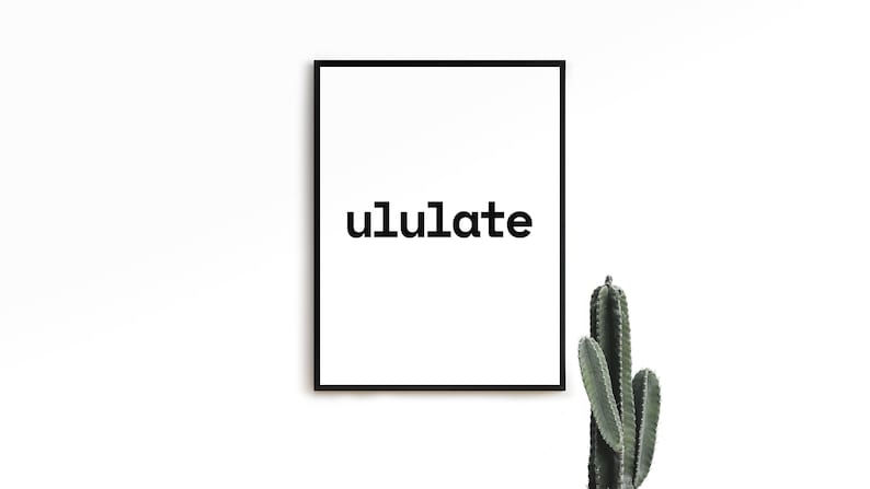 Ululate Ululate Word Hated Words Ululate Poster Art - Etsy