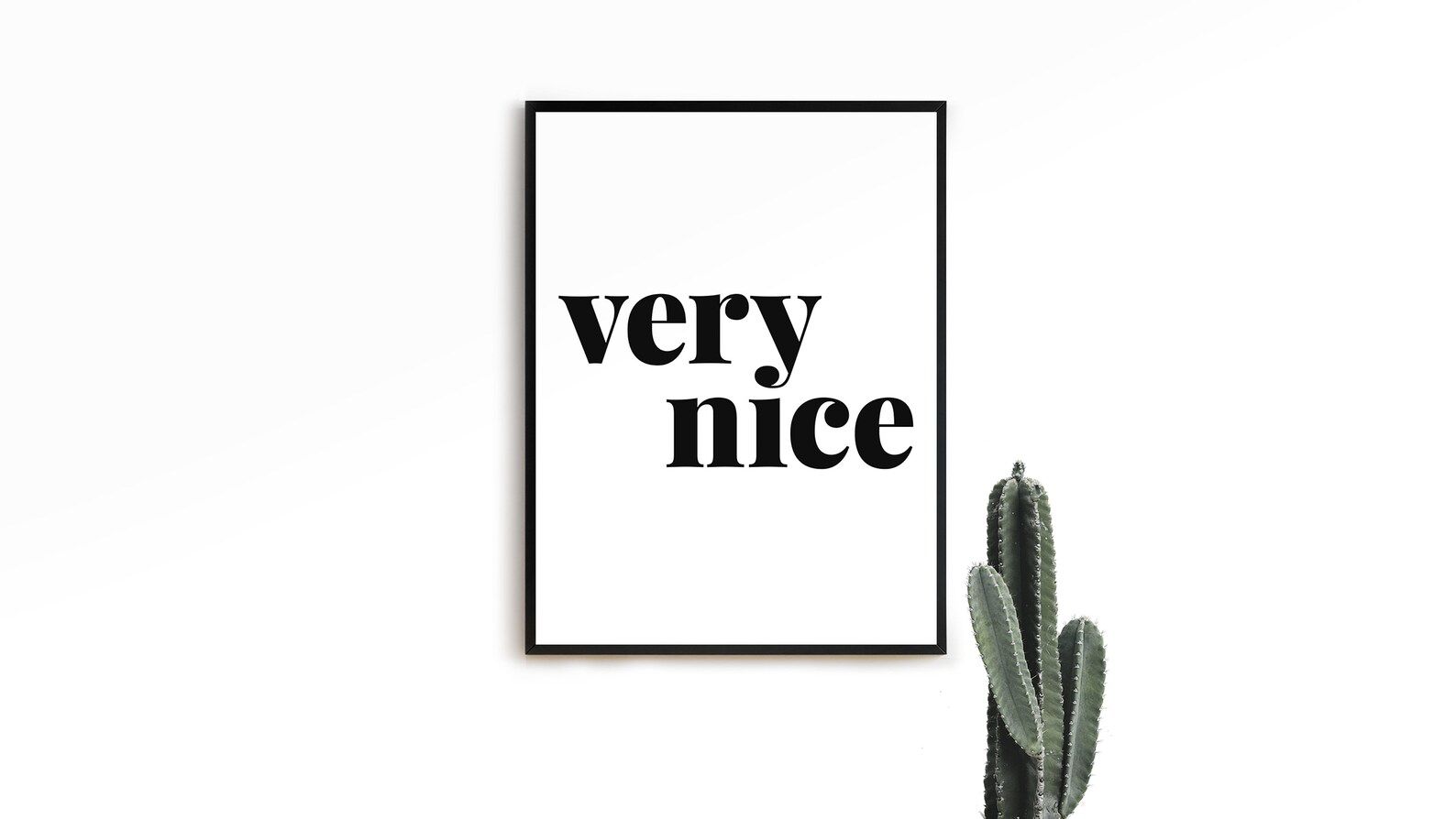 Very Nice Print, Wall Art, Home Decor, Minimalist Saying Print ...