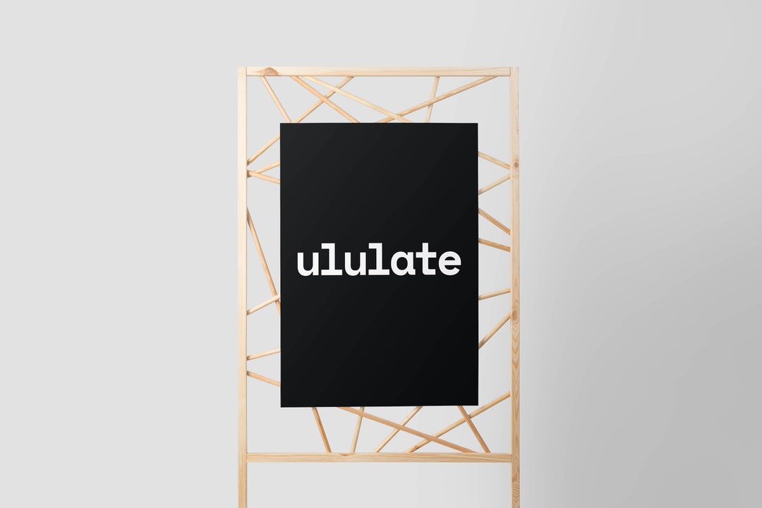 Ululate, Ululate Word, Hated Words, Ululate Poster Art, Ululate ...