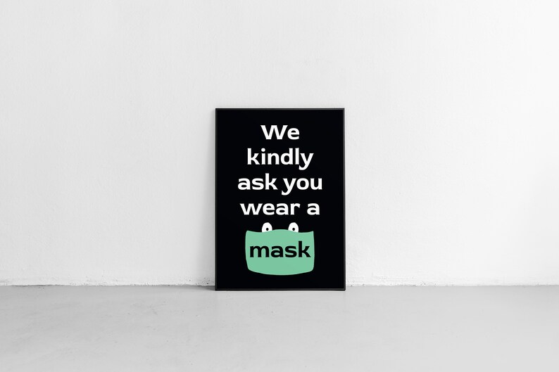 We Kindly Ask You Wear a Mask Poster Wear a Mask Sign Print - Etsy